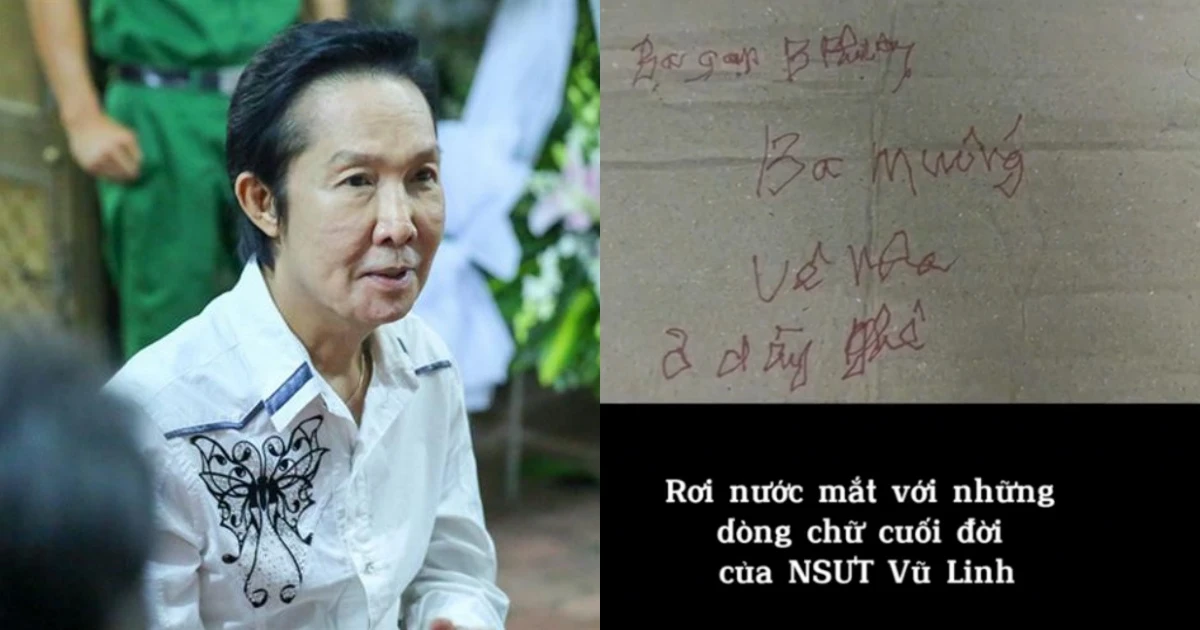 Vu Linh's last will was suspected to have been edited, it turns out the ...